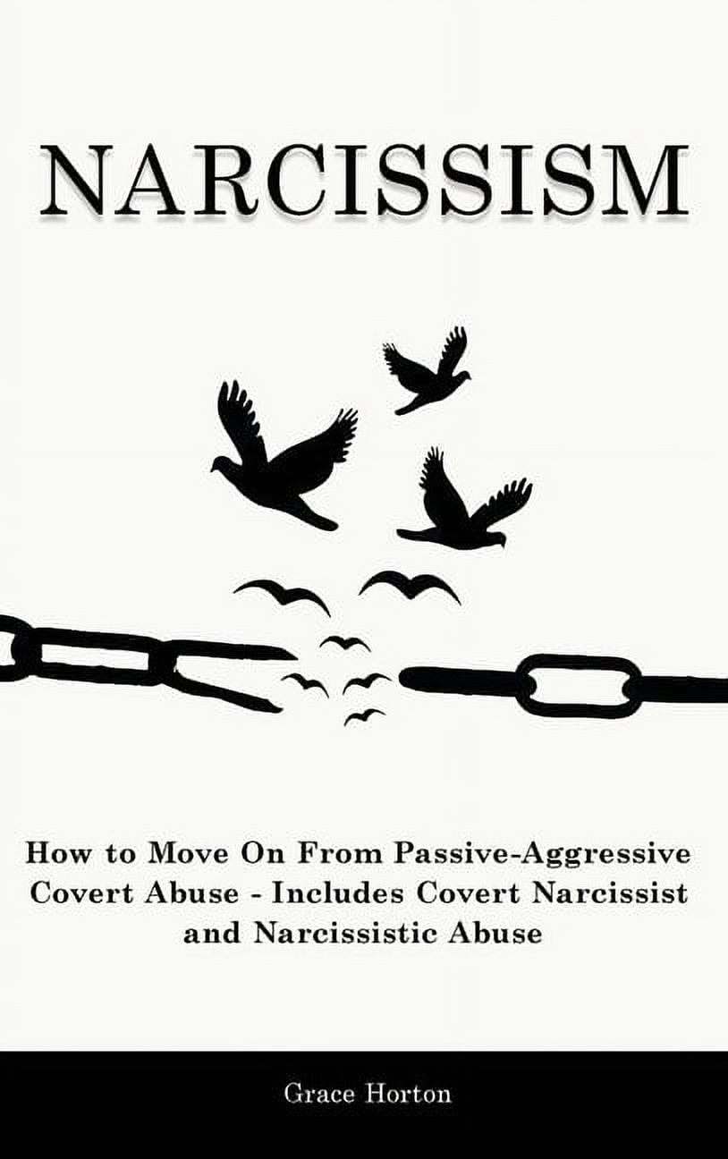 Narcissism: How to Move On From Passive-Aggressive Covert Abuse ...