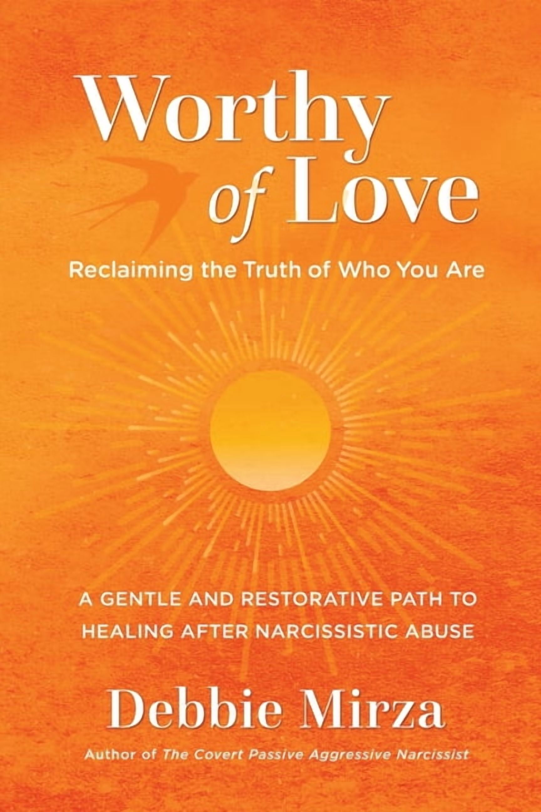 Narcissism Worthy of Love: A Gentle and Restorative Path to Healing ...
