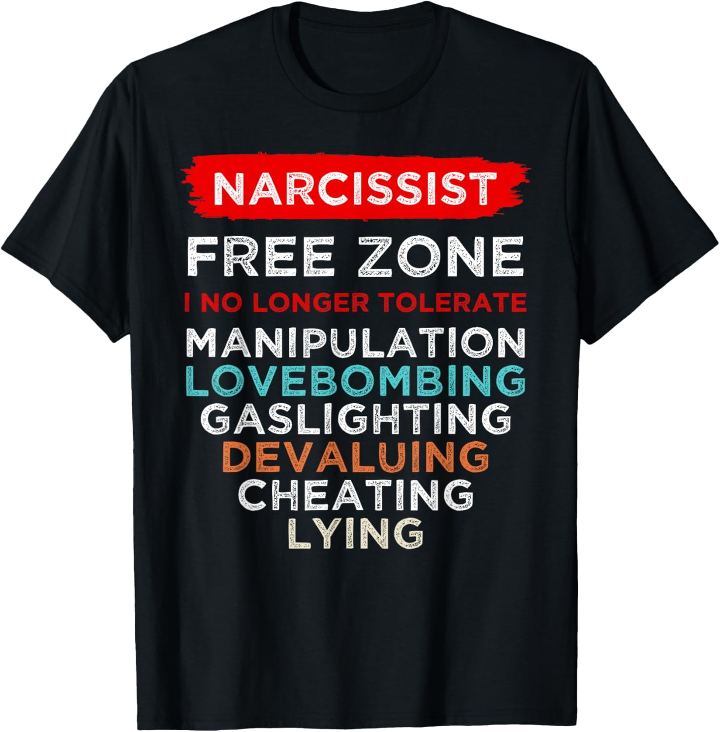 Narcissist Narcissistic Free Zone Awareness Survivor Support T-ShirtMen ...