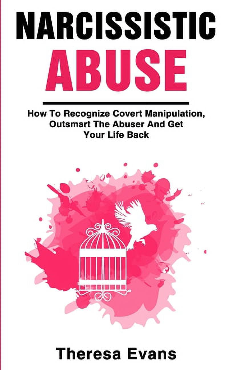 Narcissistic Abuse: How To Recognize Covert Manipulation, Outsmart The ...