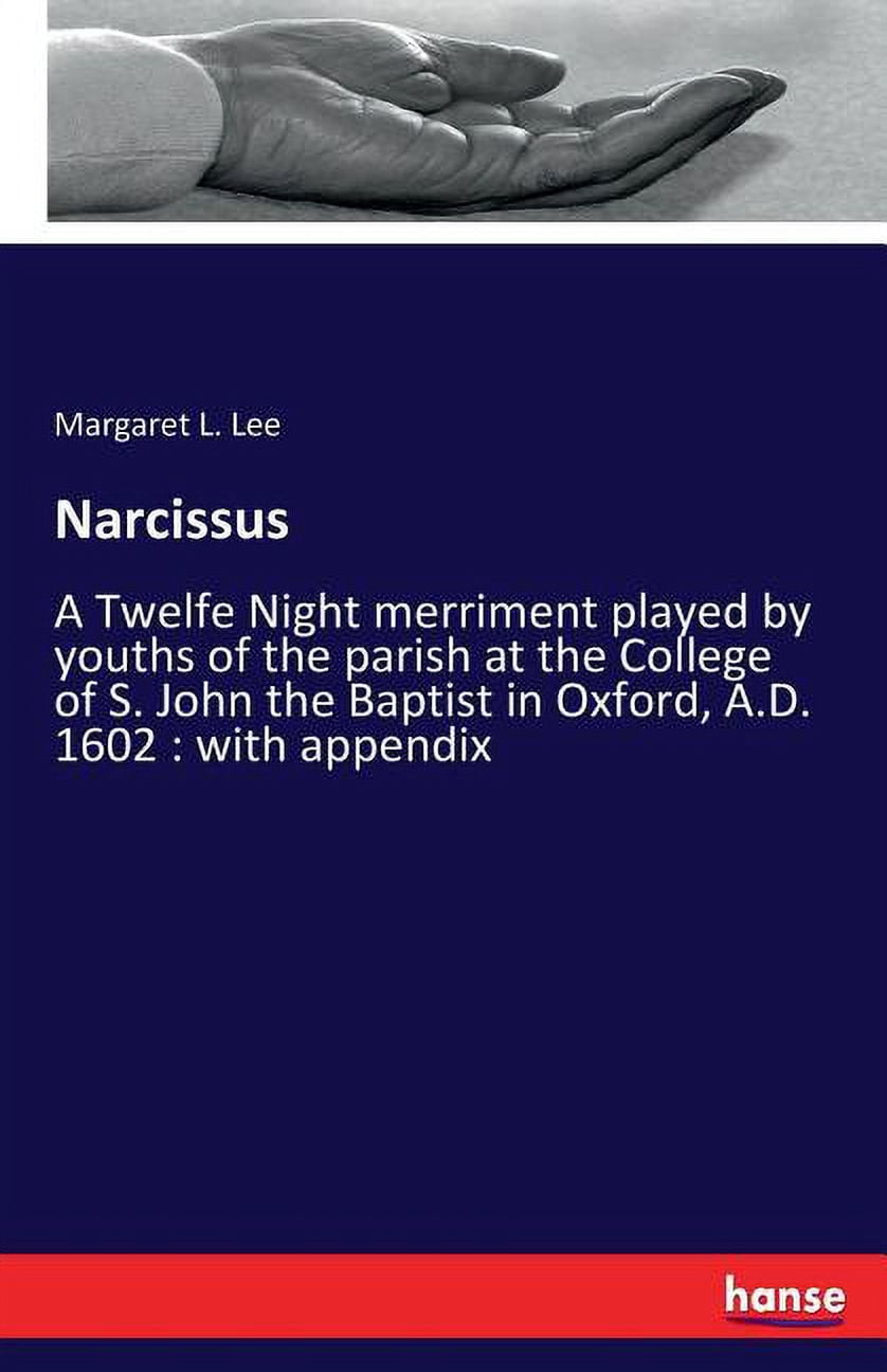 Narcissus: A Twelfe Night merriment played by youths of the parish at ...
