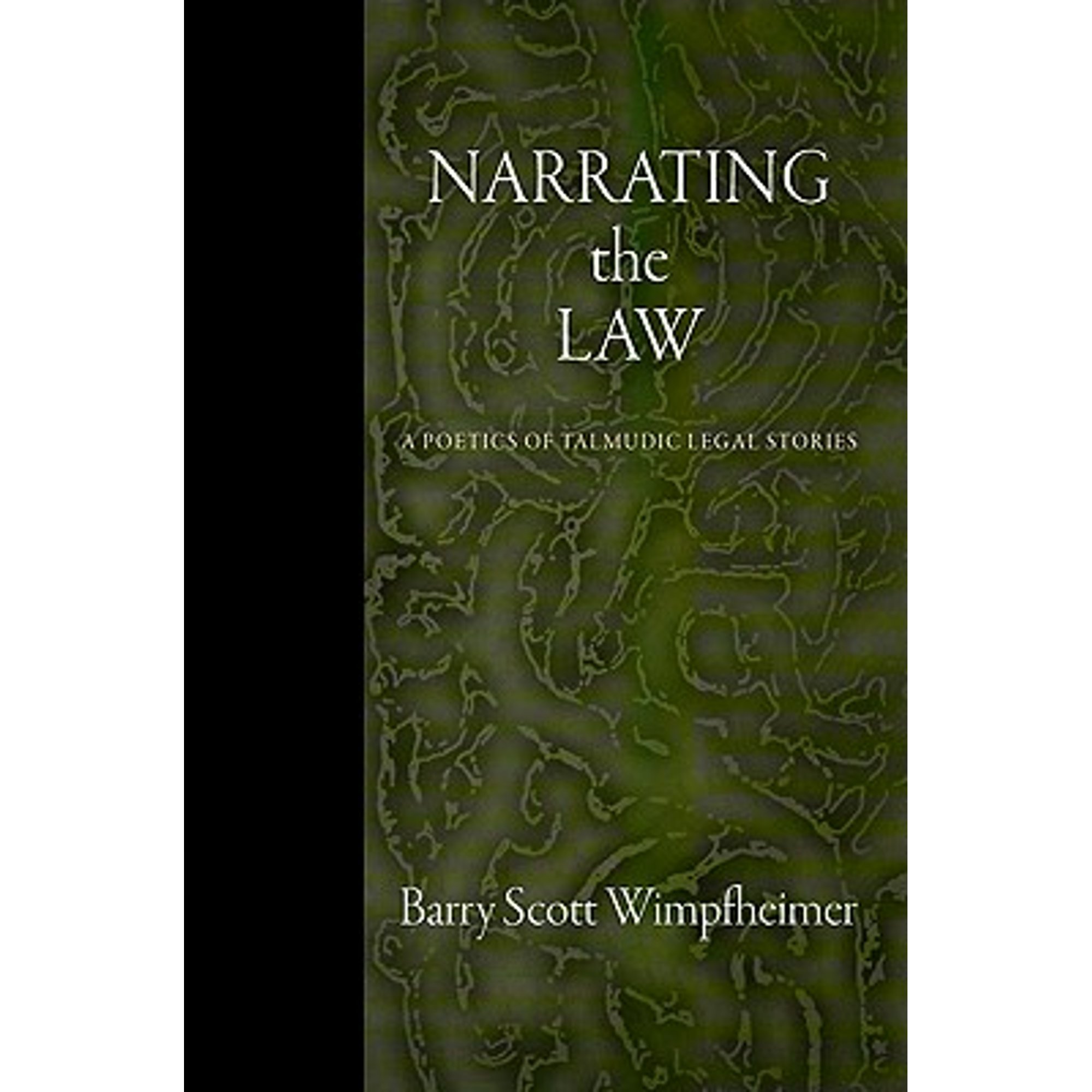 Pre-Owned Narrating the Law: A Poetics of Talmudic Legal Stories ...