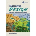 Narrative Design: The Craft of Writing for Games, (Hardcover) - Walmart.com