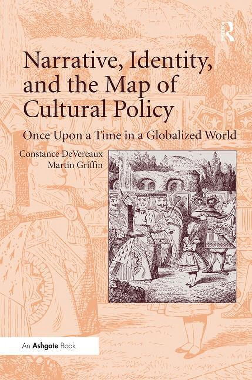 Narrative, Identity, and the Map of Cultural Policy: Once Upon a Time ...
