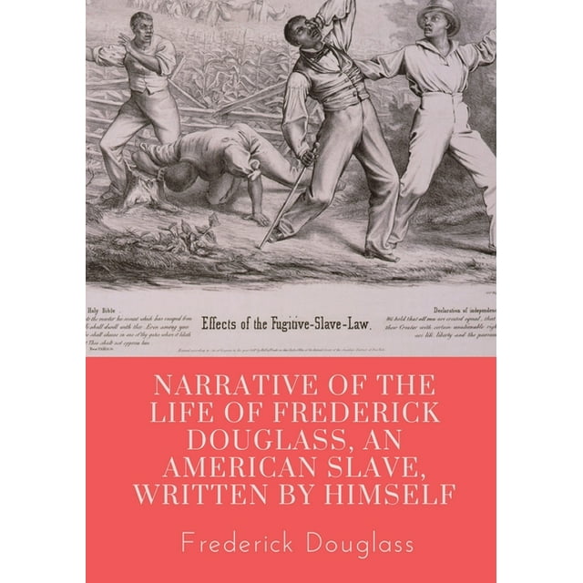 Narrative of the life of Frederick Douglass, an American slave, written ...