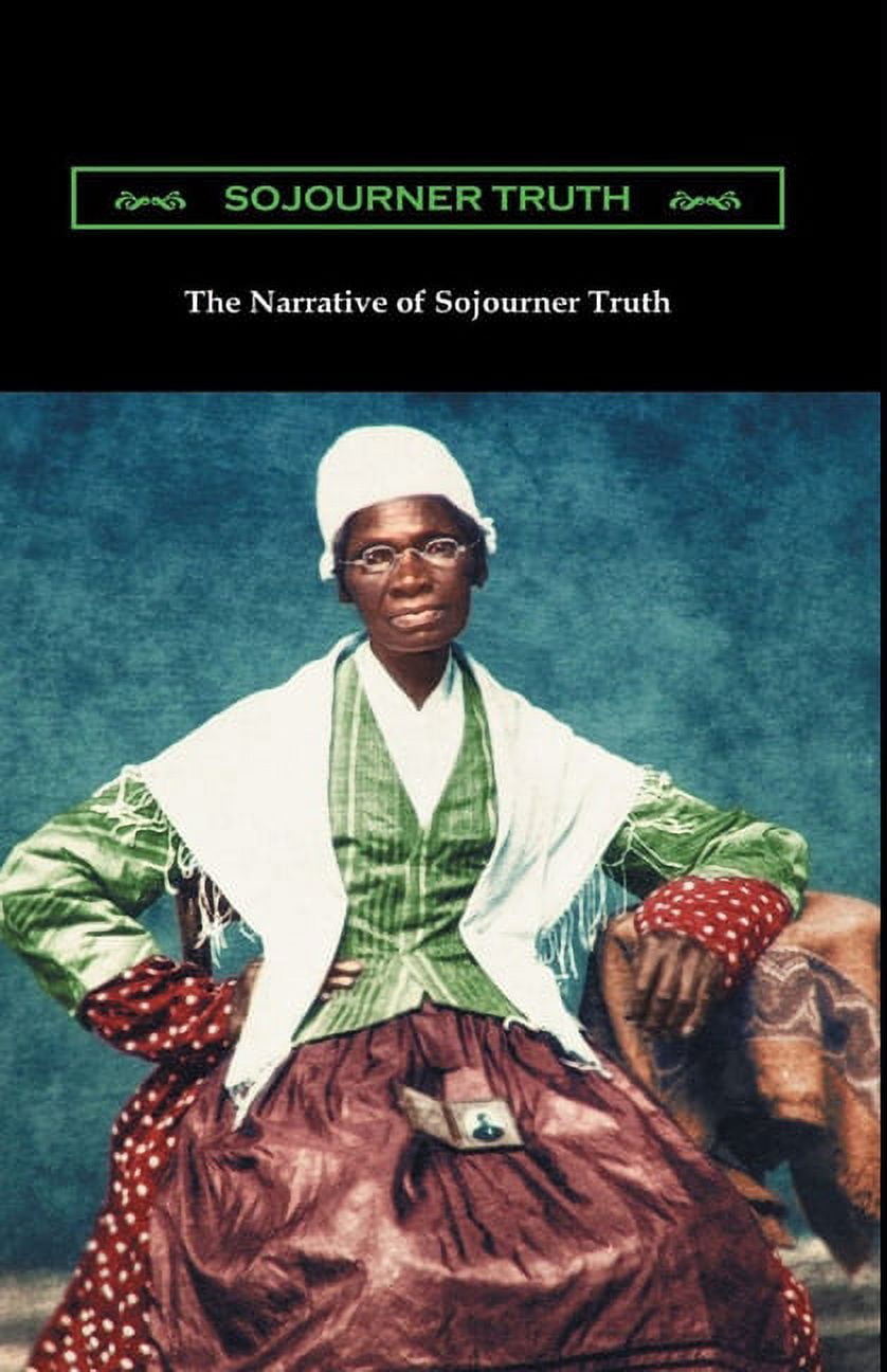 Narrative of Sojourner Truth Illustrated (Paperback) - Walmart.com