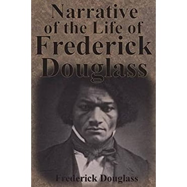 Narrative of the Life of Frederick Douglass (Paperback) - Walmart.com