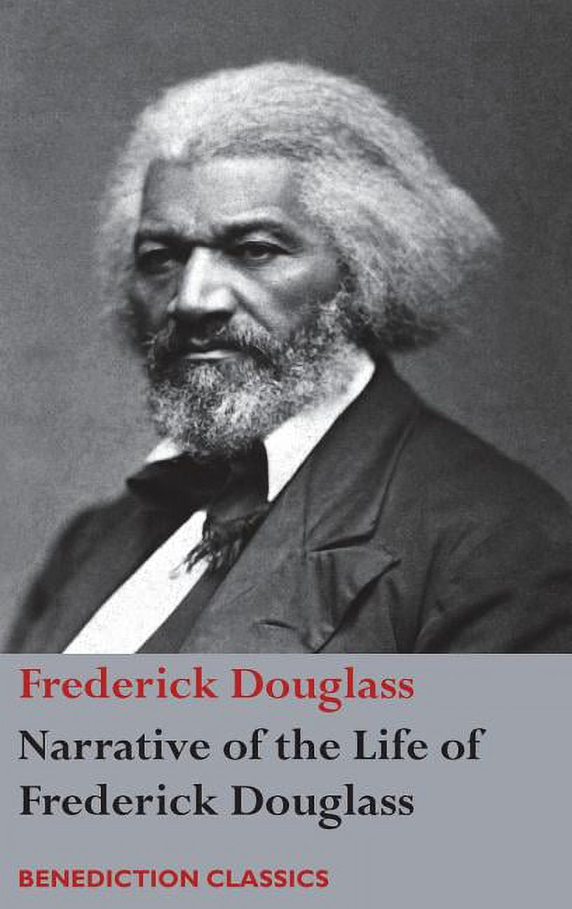 Narrative of the Life of Frederick Douglass, An American Slave: Written ...