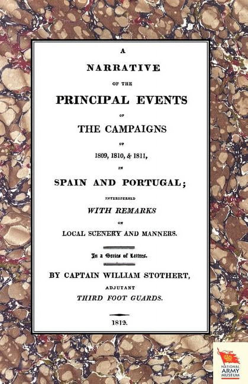 Narrative of the Principal Events of the Campaigns of 1809, 1810 ...