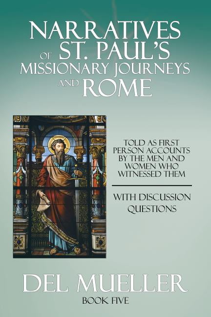 Narratives of St. Paul's Missionary Journeys and Rome - Walmart.com