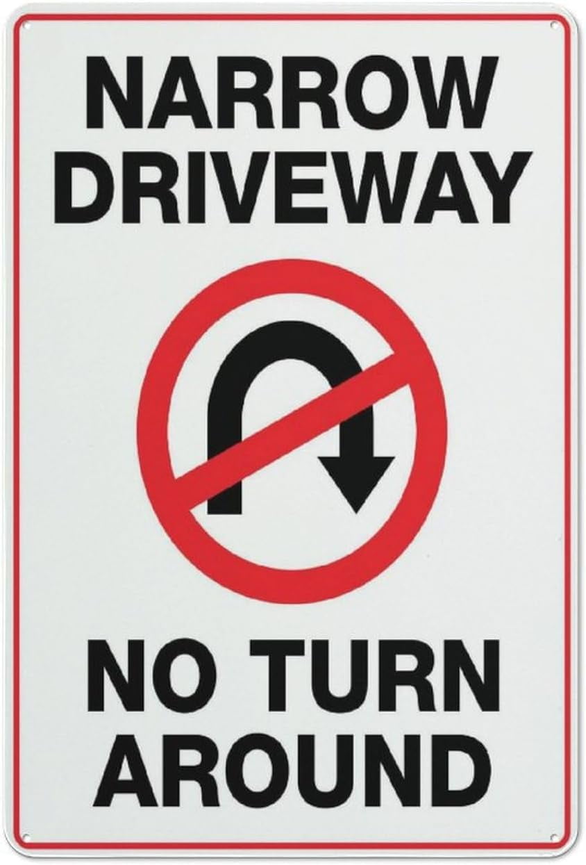 Narrow Driveway No Turn Around White Sign, 12 X 8 Inches Rust Free ...