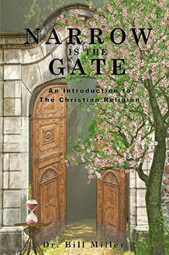 Pre-Owned Narrow is the Gate: An Introduction to the Christian Religion ...