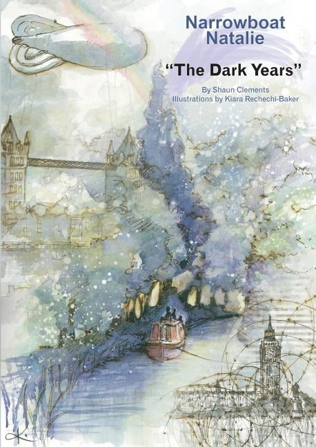 Narrowboat Natalie: Narrowboat Natalie: The Dark Years: Book Two ...