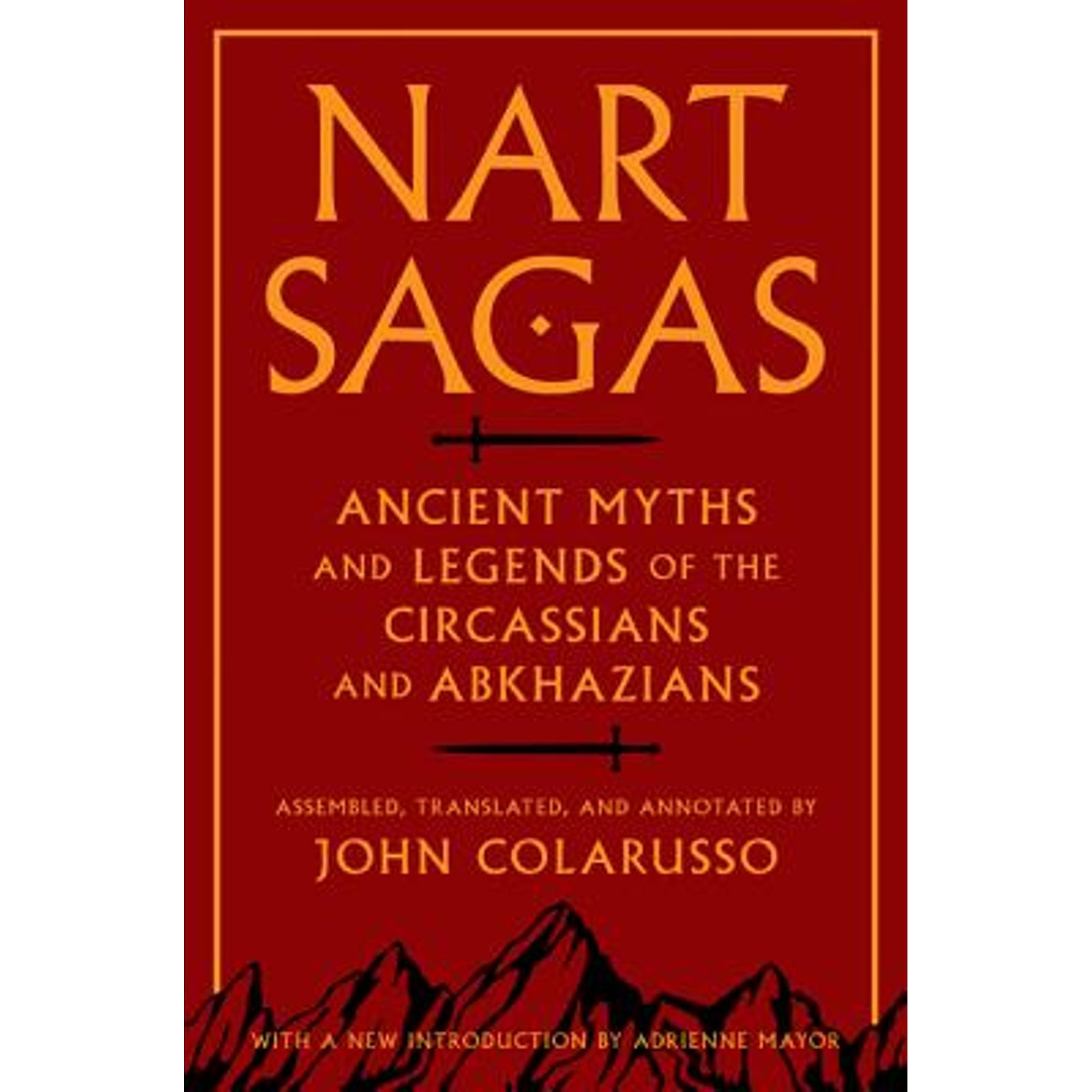 Pre-Owned Nart Sagas: Ancient Myths and Legends of the Circassians and ...