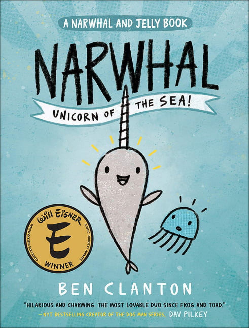 Narwhal and Jelly Book Narwhal: Unicorn of the Sea, (Hardcover ...