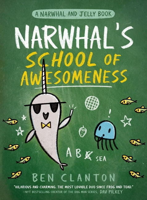 Narwhal and Jelly Book Narwhal's School of Awesomeness (a Narwhal and ...