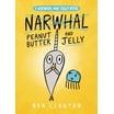 Narwhal: Unicorn of the Sea! (a Narwhal and Jelly Book #1) (Paperback ...