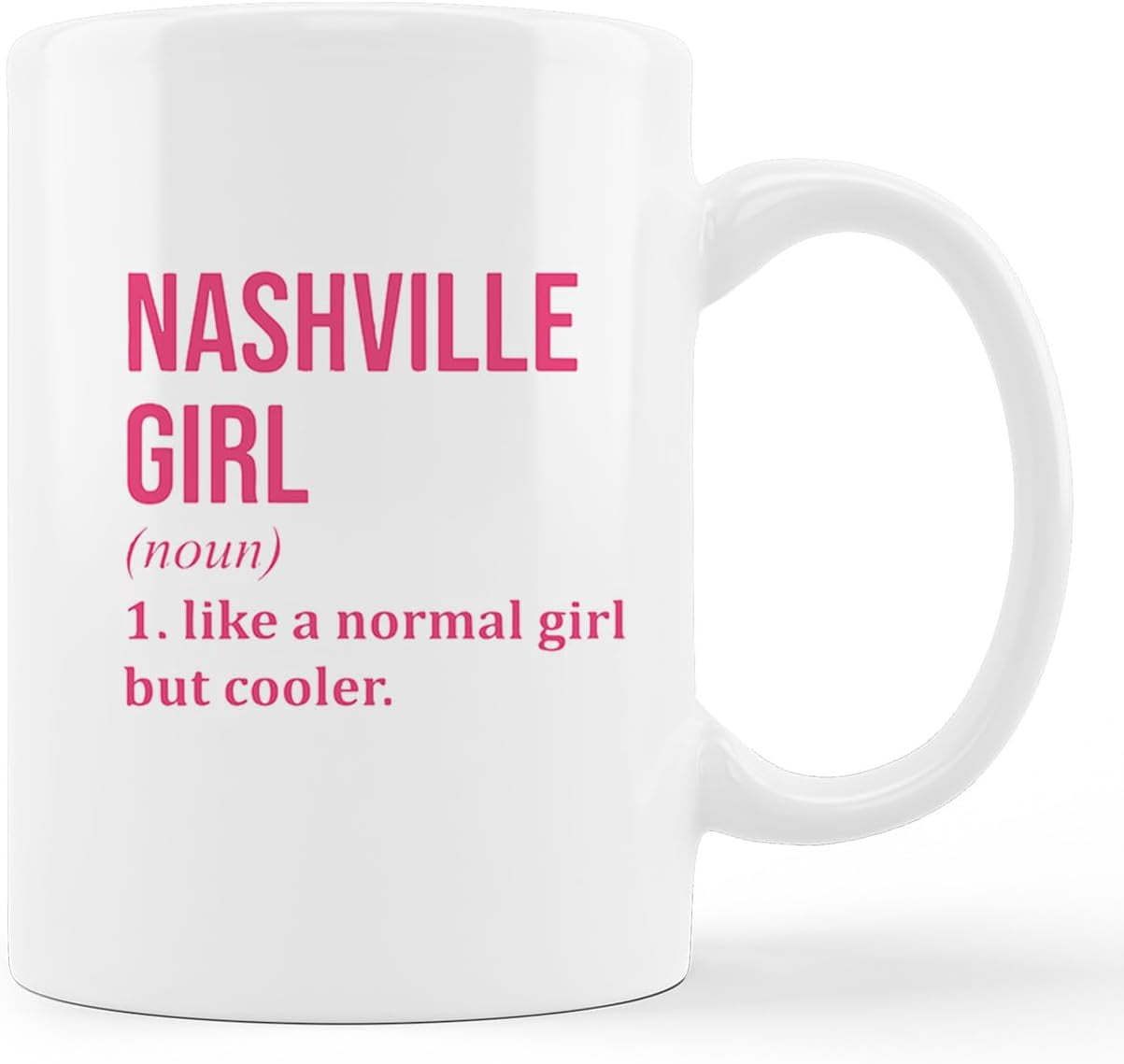 Nashville Girl Definition Hot Pink Preppy Ceramic Mug-11oz Coffee Milk ...