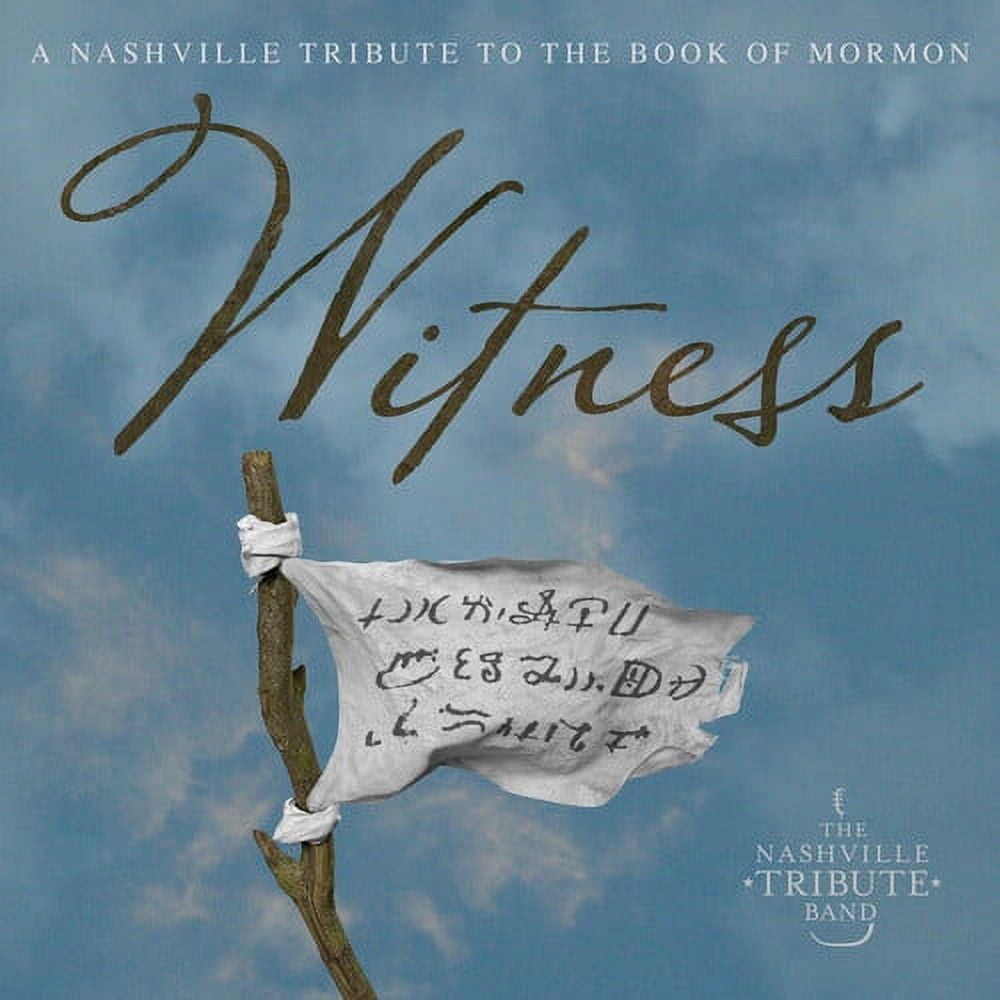 Nashville Tribute Band - Witness: A Nashville Tribute to the Book of ...