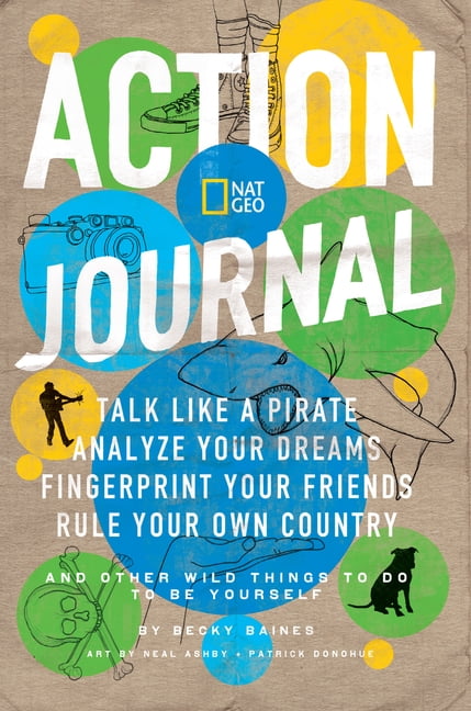 Nat Geo Action Journal: Talk Like a Pirate, Analyze Your Dreams ...