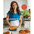 Natasha's Kitchen Hardcover Cookbook: 100+ Easy Family-Favorite Recipes ...