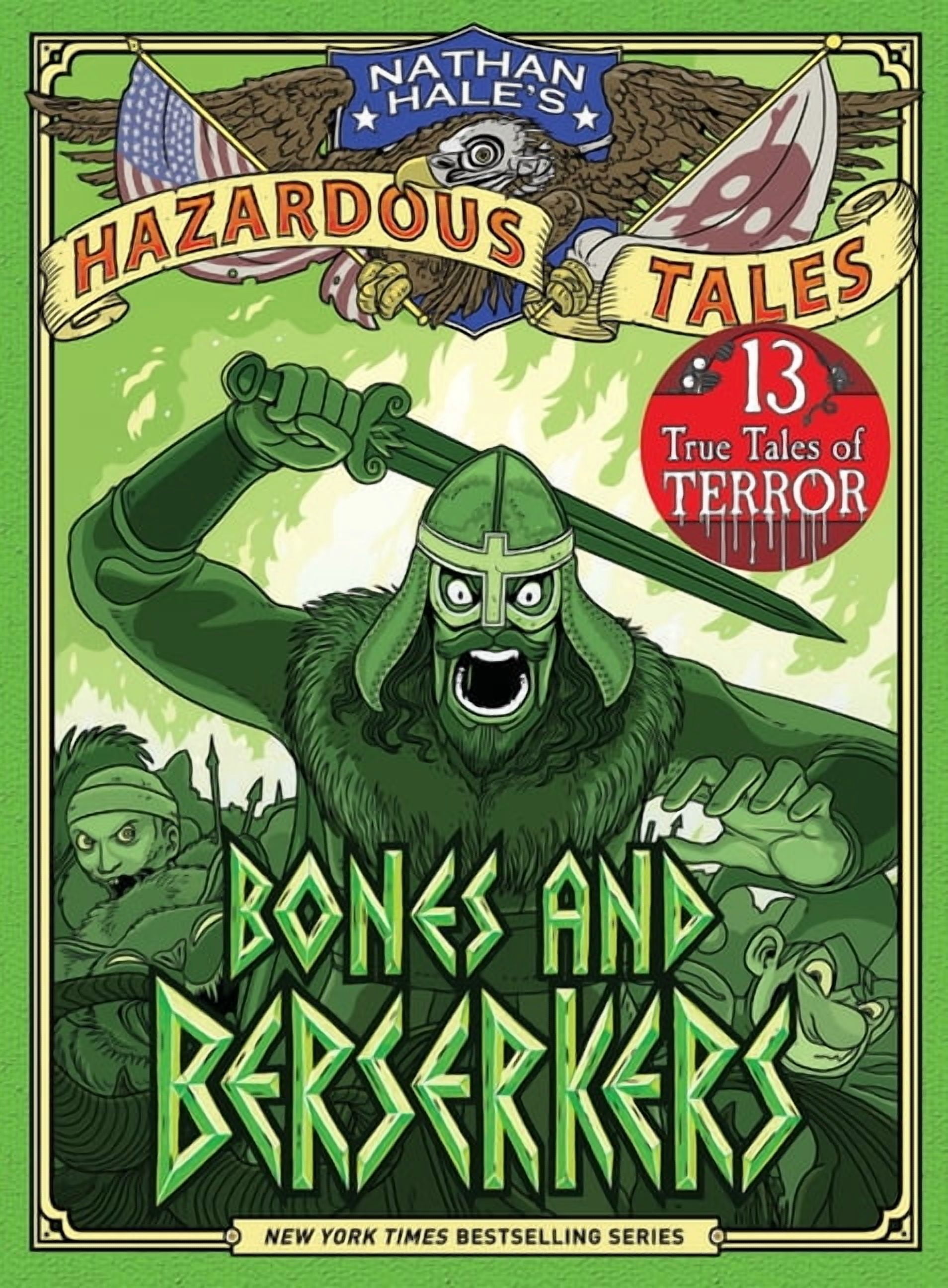 Nathan Hale's Hazardous Tales Bones and Berserkers (Nathan Hale's ...