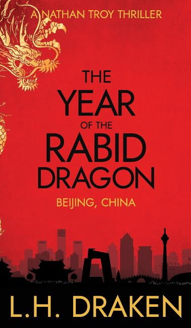 Nathan Troy Thriller: The Year of the Rabid Dragon (Hardcover ...