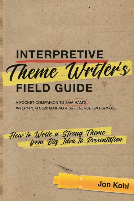 National Association for Interpretation Interpretive Theme Writer's ...