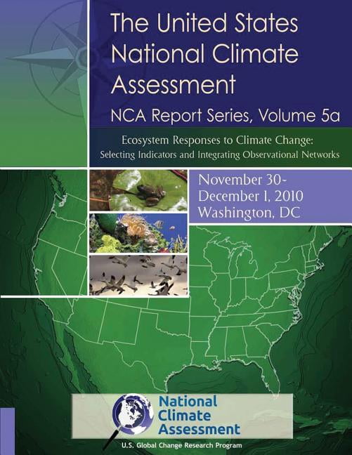 National Climate Assessment Report: Ecosystem Responses to Climate ...