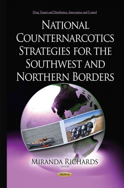 National Counternarcotics Strategies for the Southwest and Northern ...