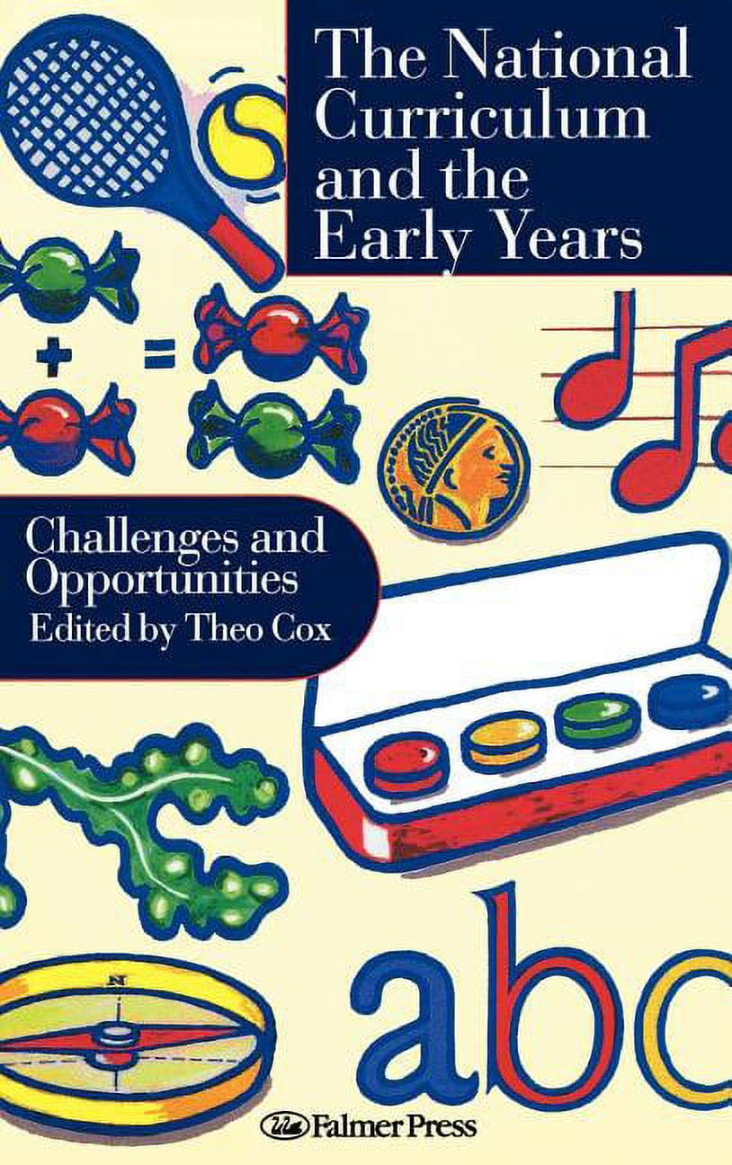 National Curriculum In The Early Years: Challenges And Opportunities ...