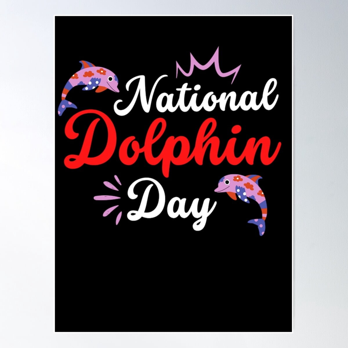 National Dolphin Day | Dolphin Awareness Month 2022 | Dolphin Lovers ...