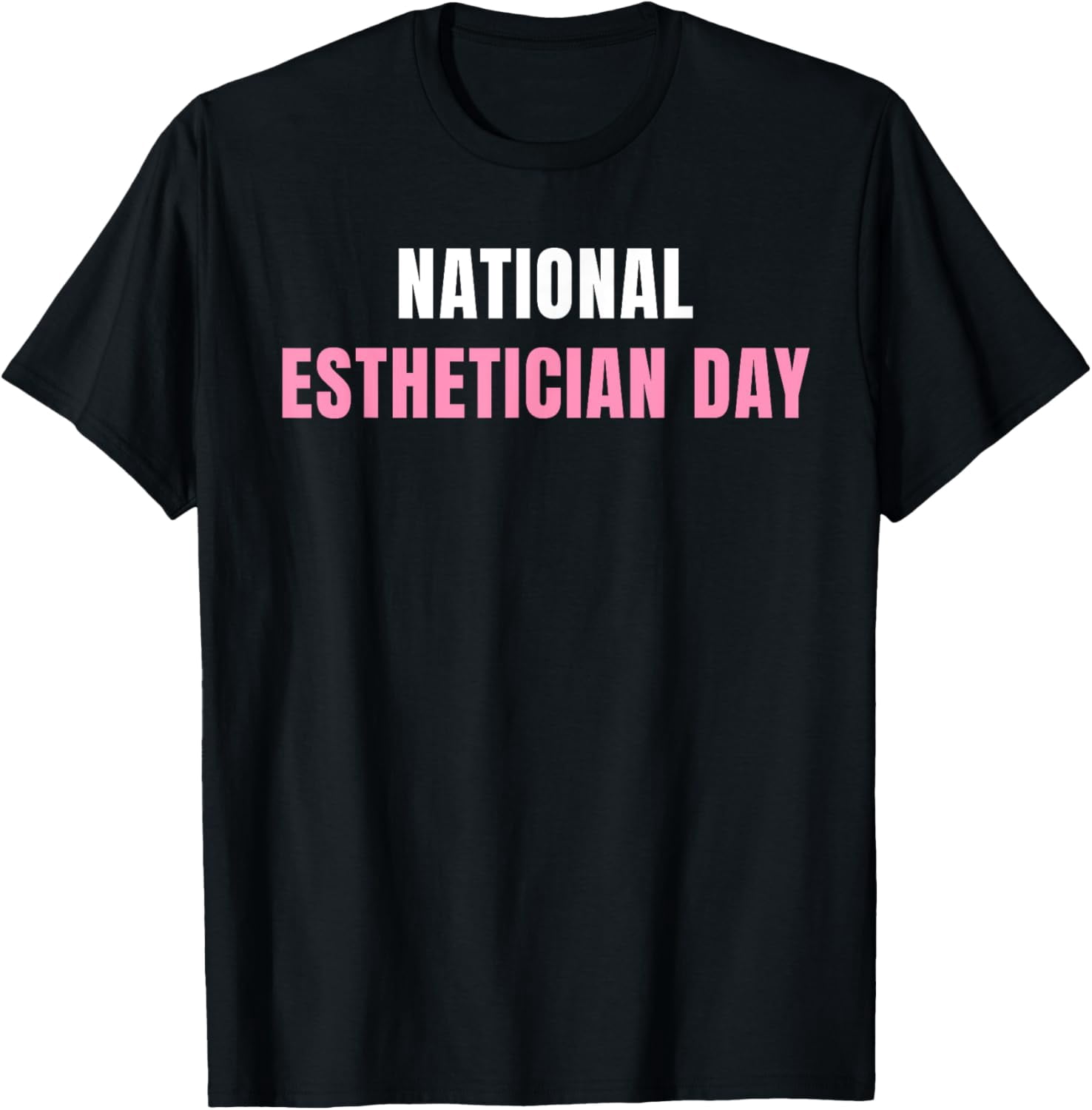 National Esthetician Day Spa Beauty Expert T-Shirt - Walmart.com