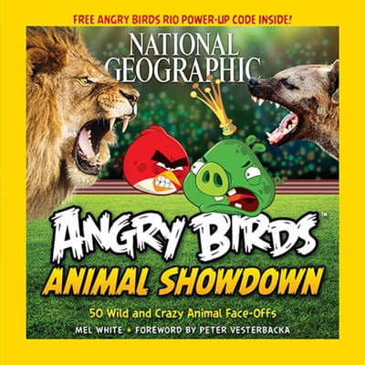 Pre-Owned National Geographic Angry Birds Animal Showdown : 50 Wild and ...