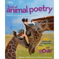 National Geographic Book of Animal Poetry: 200 Poems with Photographs ...