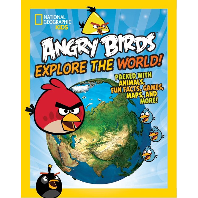 National Geographic Kids: Angry Birds Explore the World! : Packed with ...