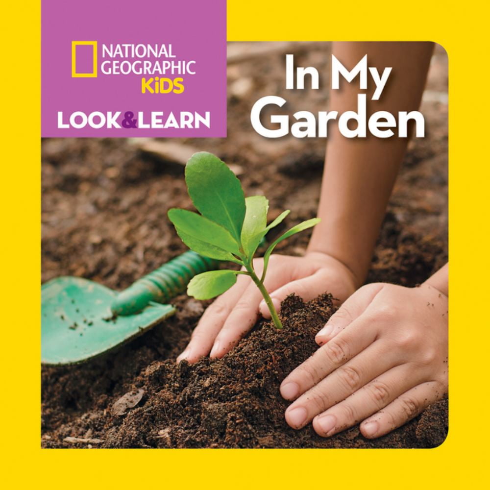 National Geographic Kids Look and Learn: in My Garden (Board Book ...