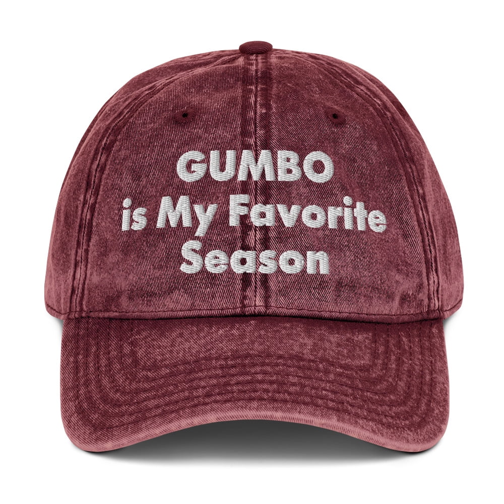 National Gumbo Day Embroidered Vintage Cap, Gumbo Is My Favorite Season ...