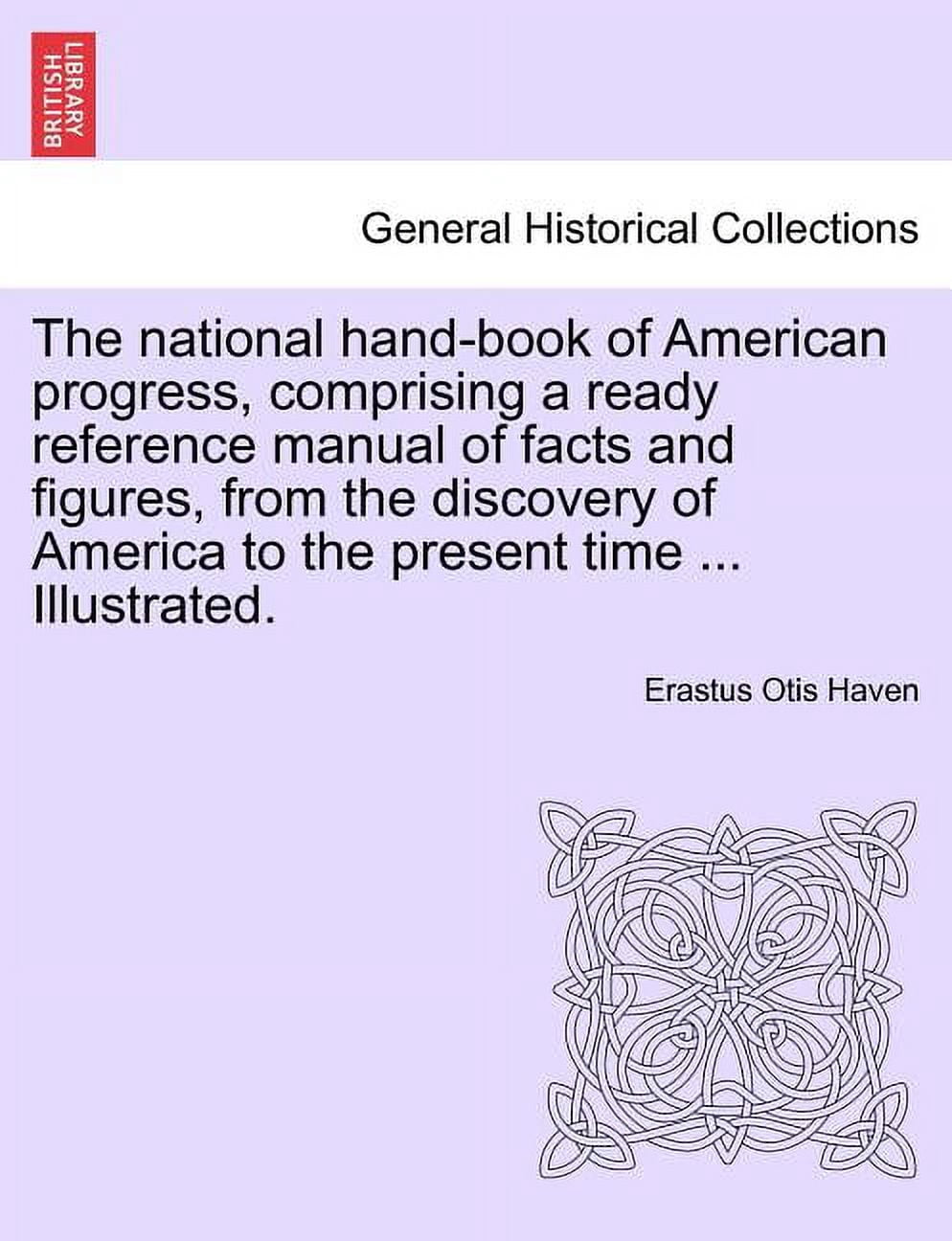 The National Hand-Book of American Progress, Comprising a Ready ...