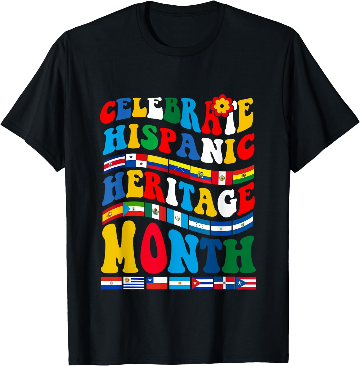 National Hispanic Heritage Month Celebration Latin Flags T-Shirt ...