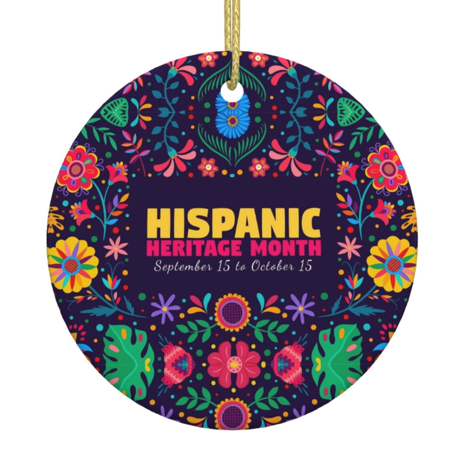 National Hispanic Heritage Month Mes De La Herencia Hispana 3" Ceramic ...