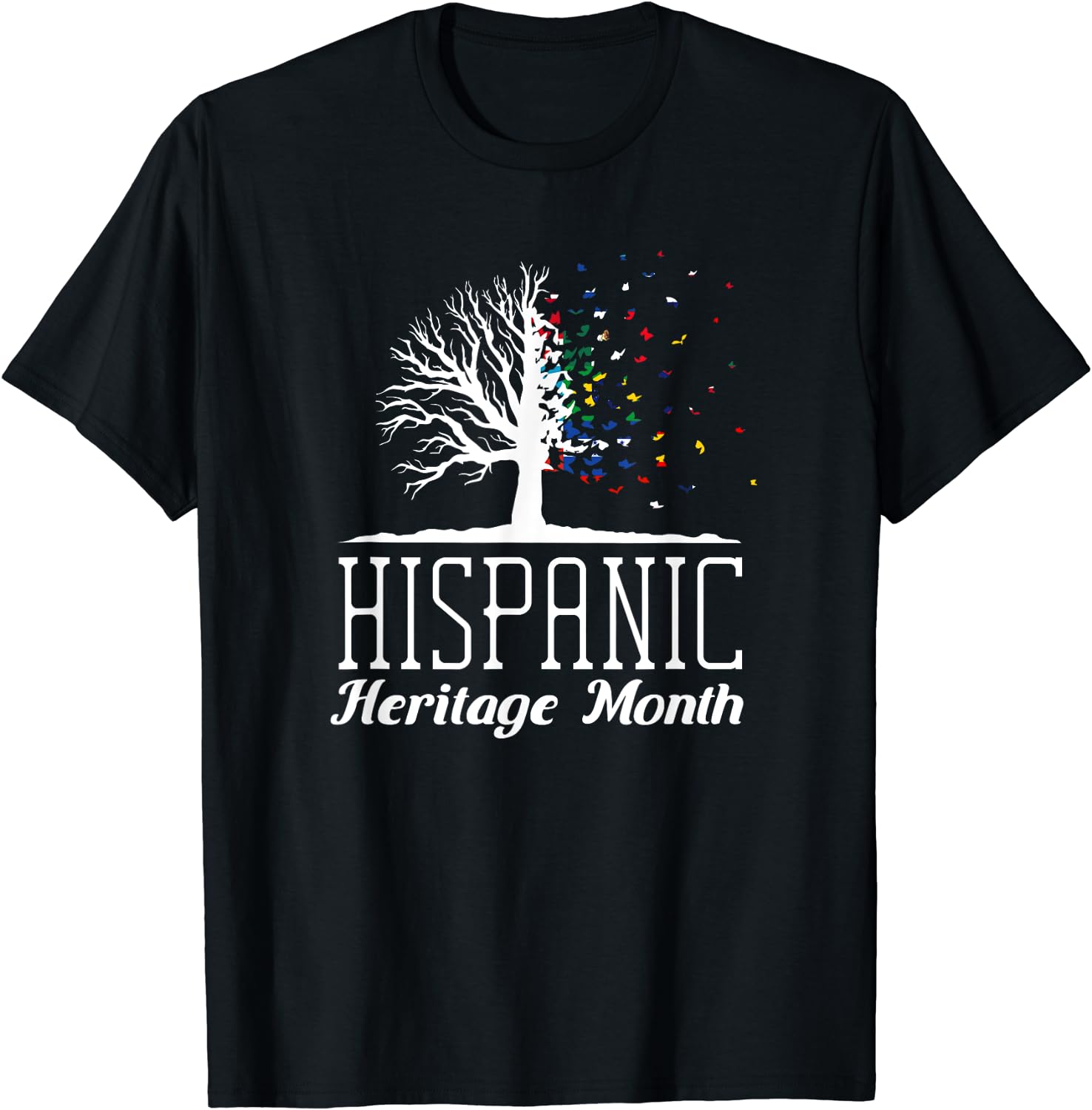 National Hispanic Heritage Month Tree Latin Culture Flags T-Shirt ...