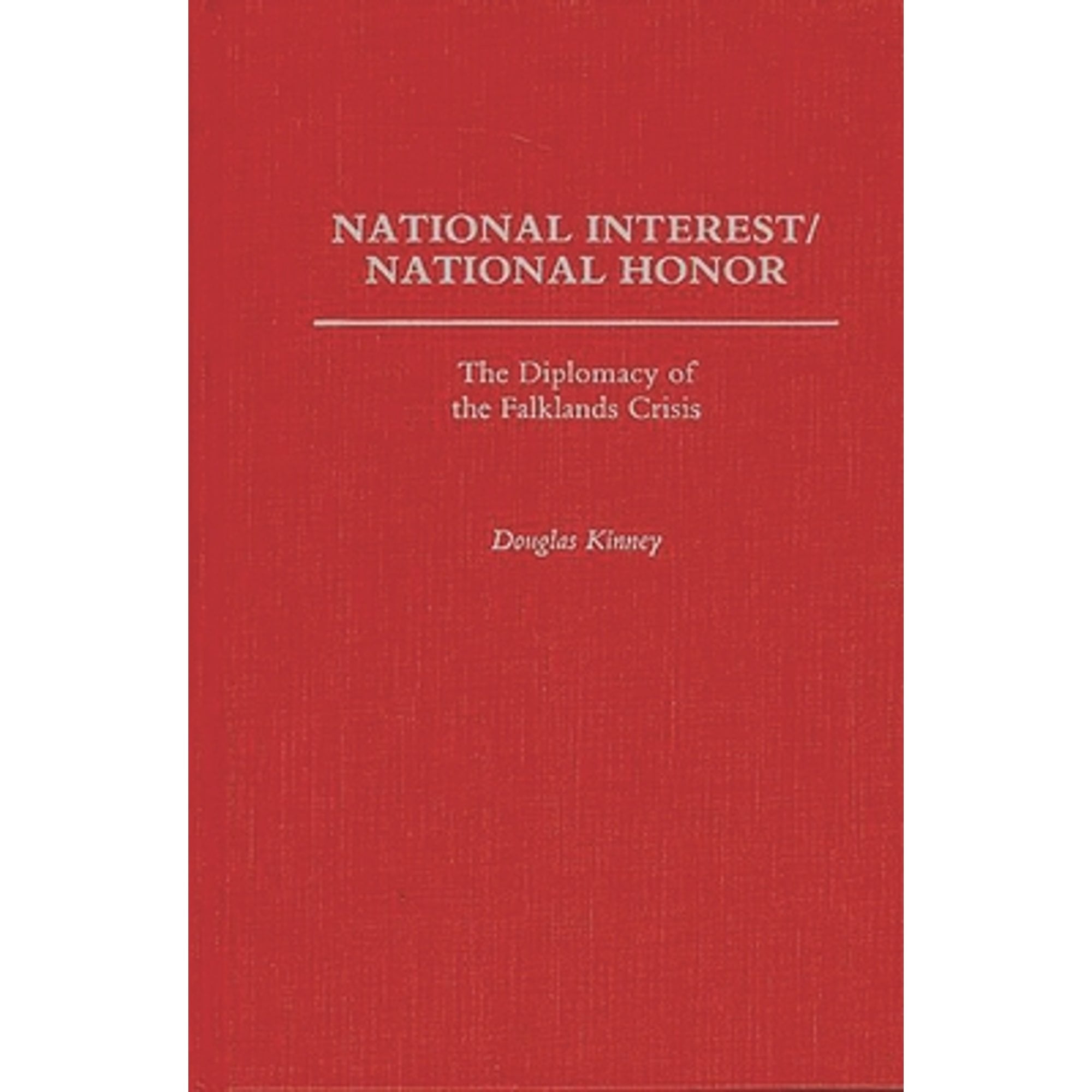 Pre-Owned National Interest/National Honor: The Diplomacy of the ...