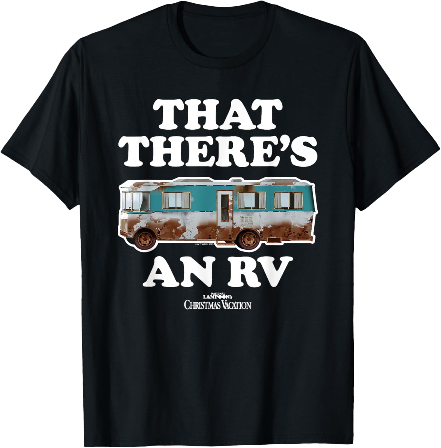 National Lampoon's Christmas Vacation - That There's An RV T-Shirt ...