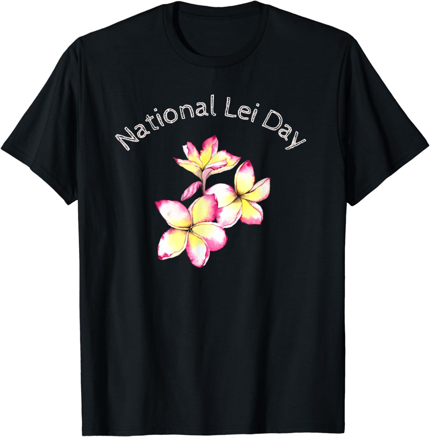 National Lei Day Funny Hawaiian Day of Celebration Apparel T-Shirt ...