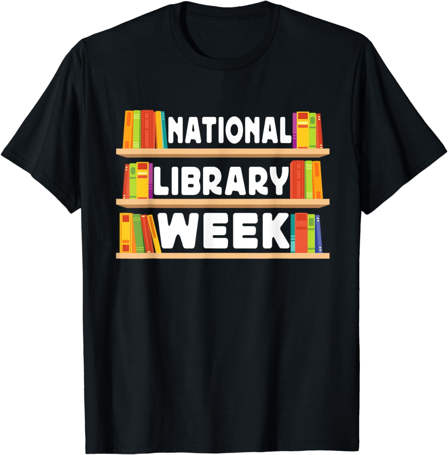 National Library Week Book Reading Library Day Librarian T-Shirt ...
