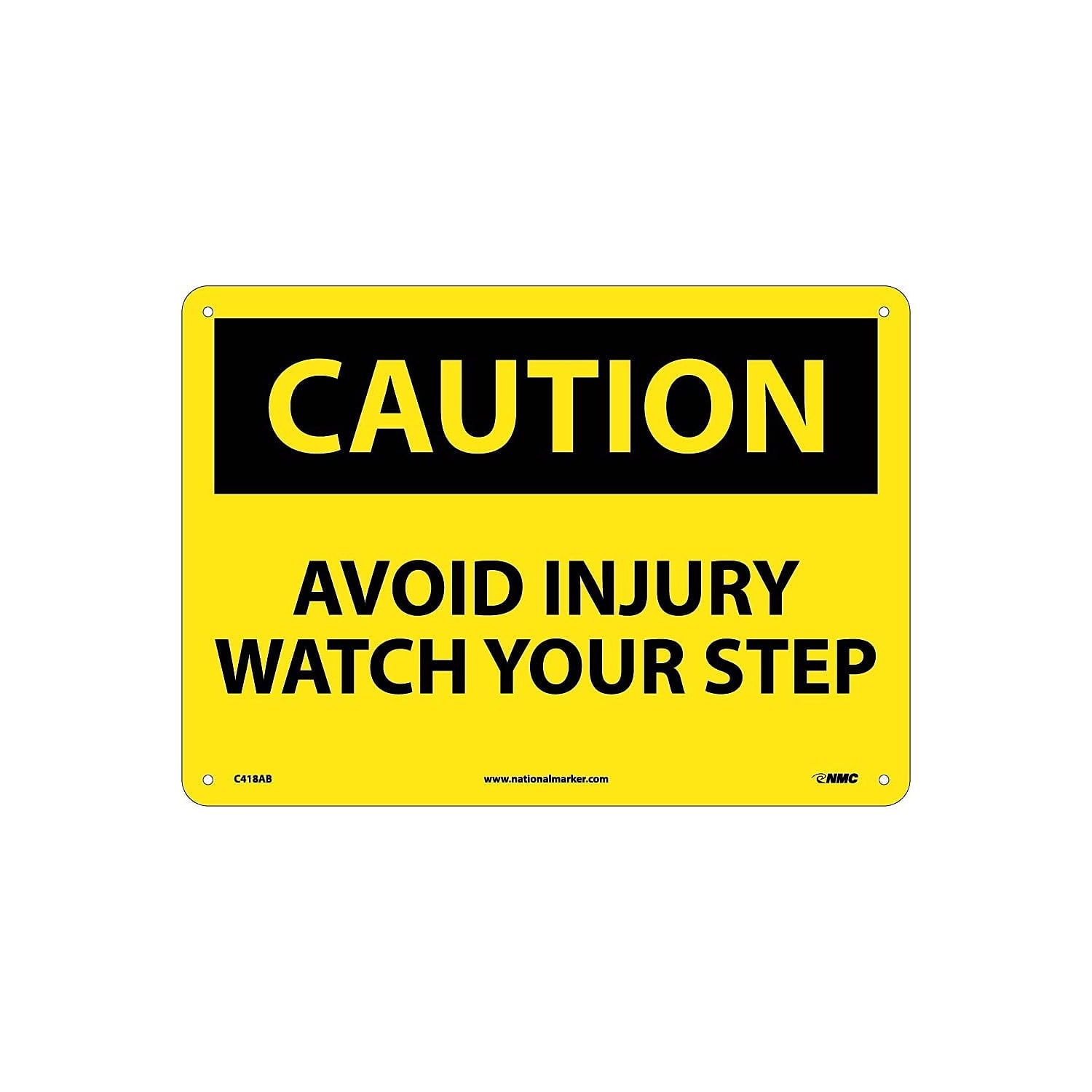 National Marker Caution Signs; Avoid Injury Watch Your Step 10X14 .040 ...