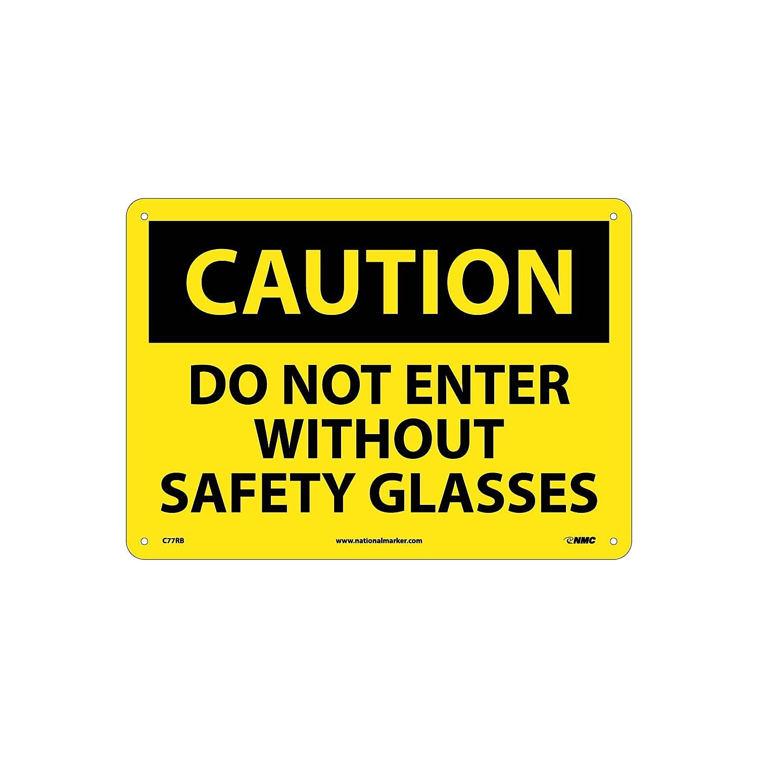 National Marker Caution Signs; Do Not Enter Without Safety Glasses ...