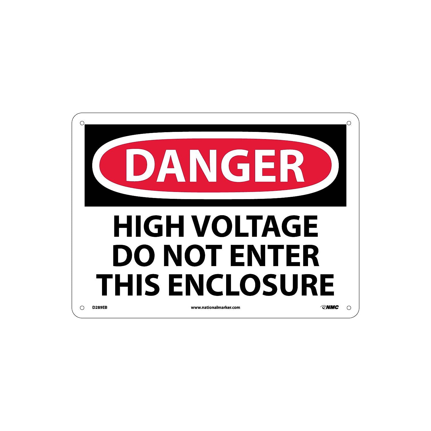 National Marker Danger Signs; High Voltage Do Not Enter This Enclosure ...