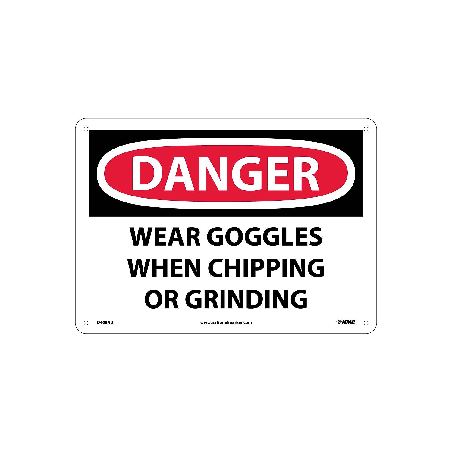 National Marker Danger Wear Goggles When Chipping And Grinding 10X14 ...